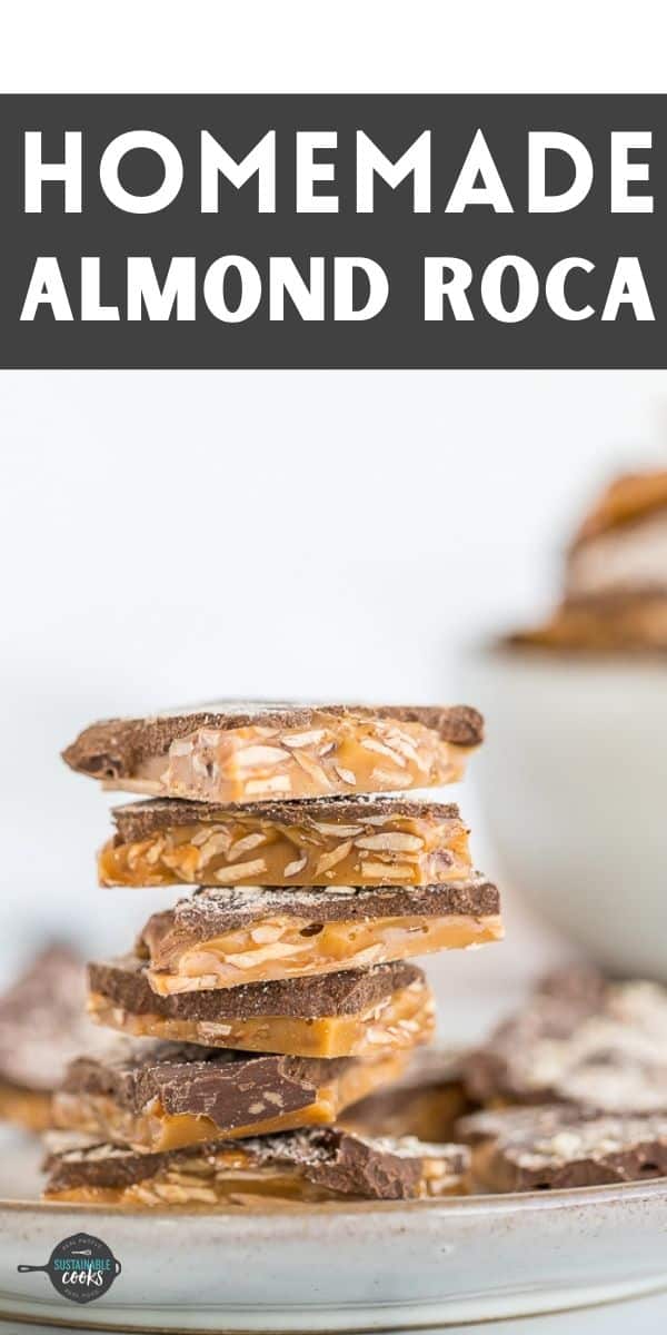 Homemade Almond Roca Recipe | Sustainable Cooks