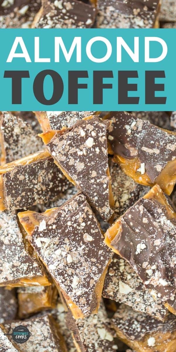 Homemade Almond Roca Recipe | Sustainable Cooks