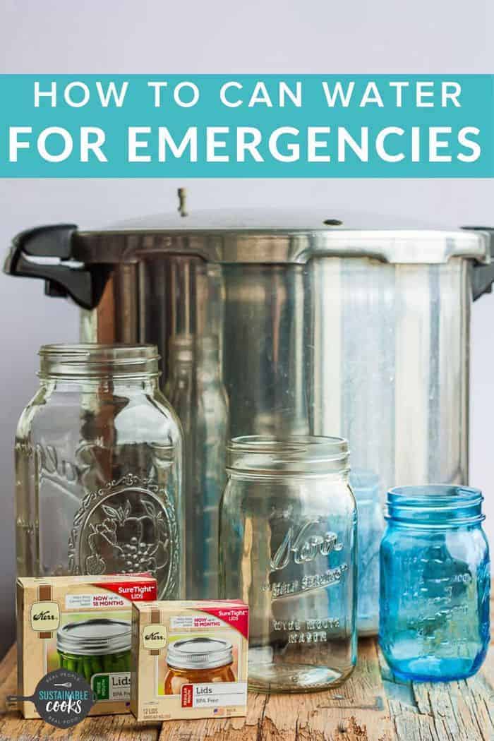 Canning Water {How to Can Water} - Sustainable Cooks