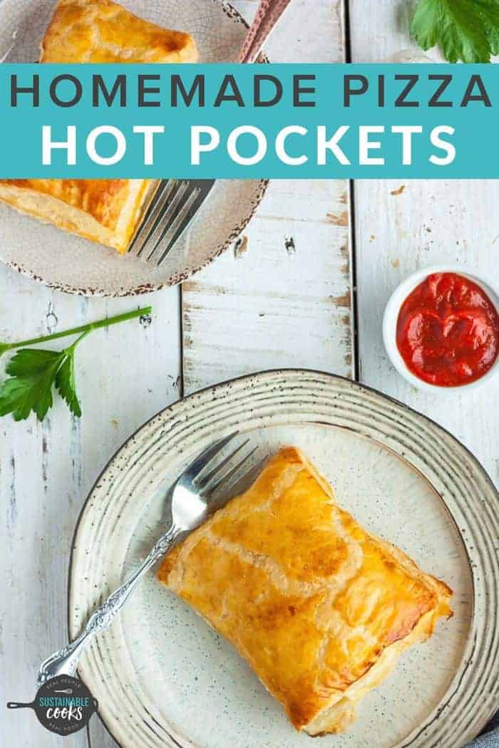 Puff Pastry Pizza Pockets {Homemade Hot Pockets} - Sustainable Cooks