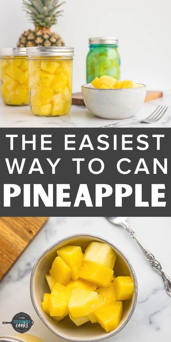 Canning Pineapple - Sustainable Cooks