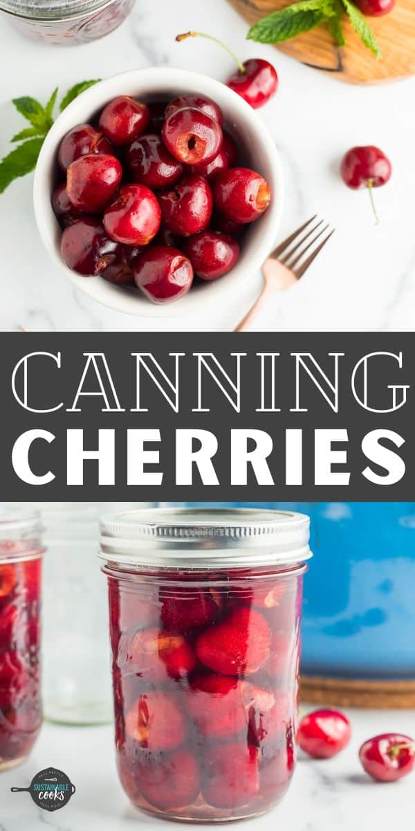 Canning Cherries - Sustainable Cooks