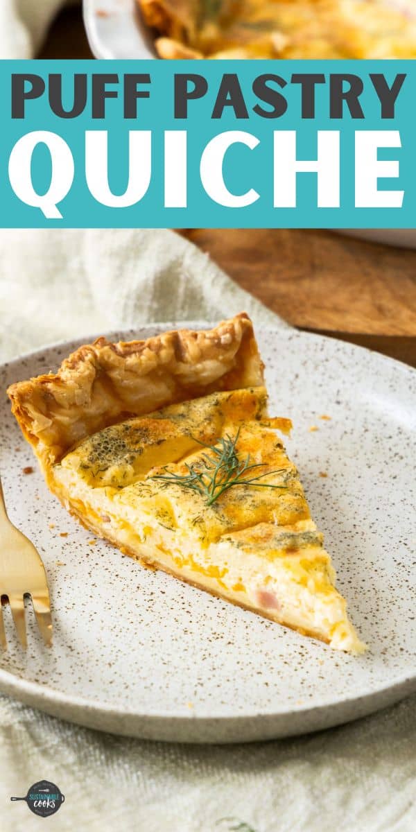 Puff Pastry Quiche - Sustainable Cooks